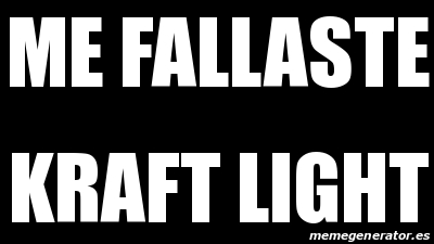 Meme Personalizado - Me fallaste Kraft Light - 29762234