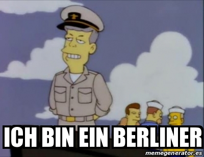 Meme Personalizado - Ich bin ein berliner - 29781648