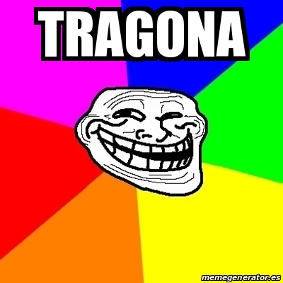 Meme Troll - Tragona - 29089463
