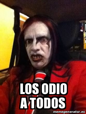 Meme Personalizado - Los odio a todos - 29805597