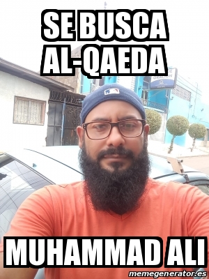 Meme Personalizado - se busca al-qaeda Muhammad Ali - 29805895
