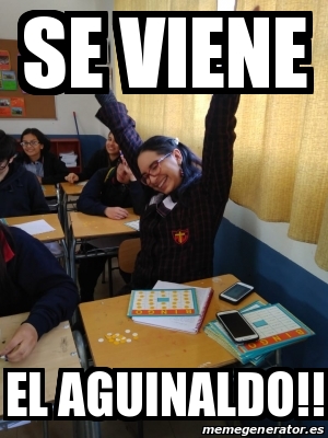 Meme Personalizado - Se viene El aguinaldo!! - 29808161