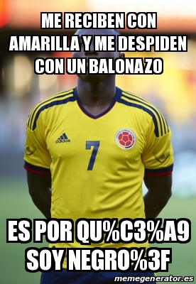 Meme Personalizado - Me reciben con amarilla y Me despiden con un ...
