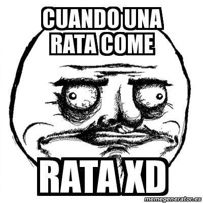Meme Me Gusta - cuando una rata comE rata xD - 29832600