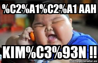 Meme Personalizado - %C2%A1%C2%A1 AAH KIM%C3%93N !! - 29847755