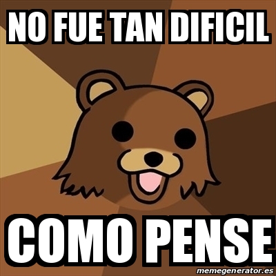 Meme Pedobear - no fue tan dificil como pense - 29854051