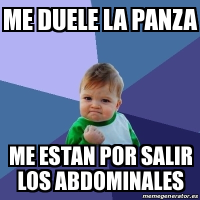 Meme Bebe Exitoso - Me duele la panza Me estan por salir los ...