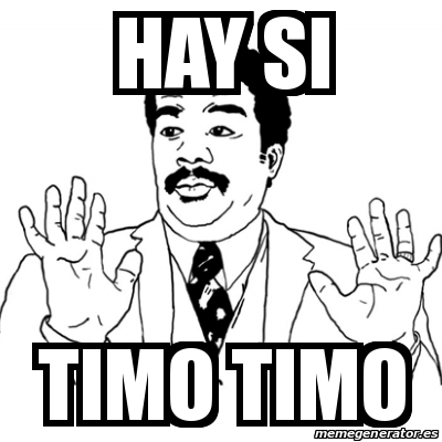 Meme Ay Si - Hay si Timo Timo - 29957351