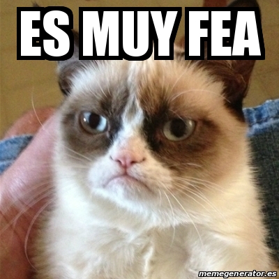 Meme Grumpy Cat - Es muy fea - 29965770