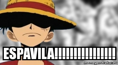 Meme Personalizado - ESPAVILA!!!!!!!!!!!!!!!! - 29980847