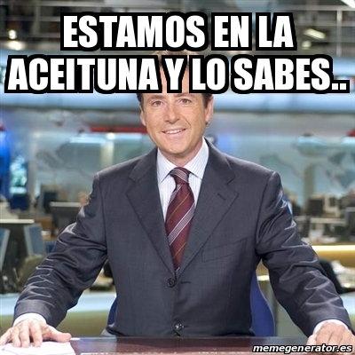 Meme Matias Prats - Estamos en la aceituna y lo sabes.. - 29990757