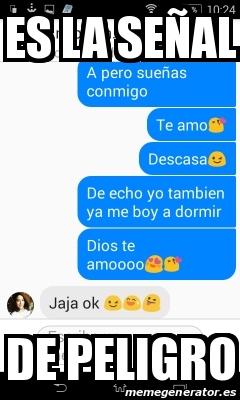 Meme Personalizado - es la seÃ±al de peligro - 29993010