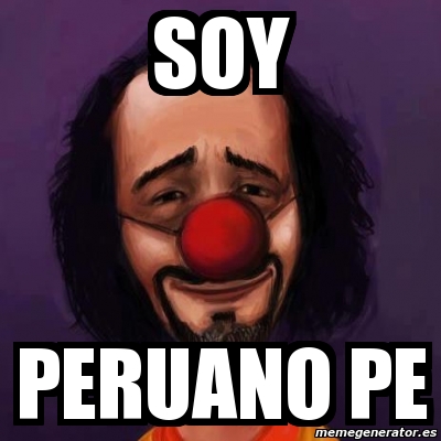 Meme Personalizado - SOY PERUANO PE - 3107582