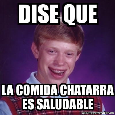 Meme Bad Luck Brian - dise que la comida chatarra es saludable - 3108688