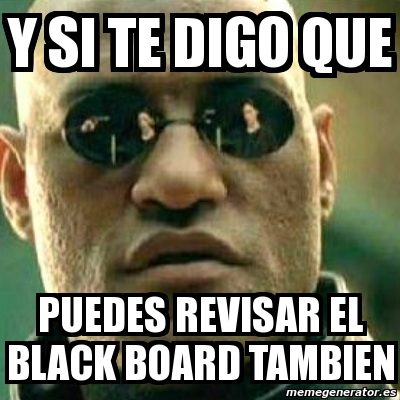 Meme What If I Told You - Y si te digo que Puedes revisar el black ...