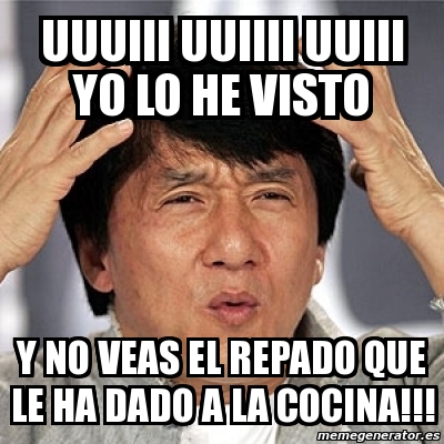 Meme Jackie Chan - UUUIII UUIIII UUIII YO LO HE VISTO Y NO VEAS EL ...