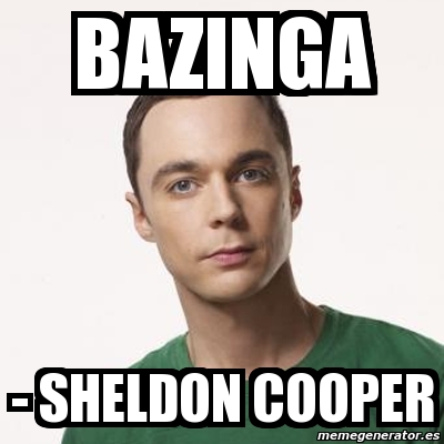 Meme Sheldon Cooper - bazinga - sheldon cooper - 3167868