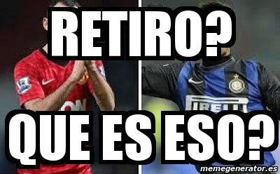 Meme Personalizado - Retiro? que es eso? - 3177673