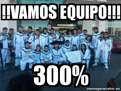 Meme Personalizado - !!vamos equipo!!! 300% - 3180608