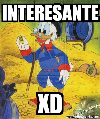 Meme Personalizado - INTERESANTE xD - 3199497