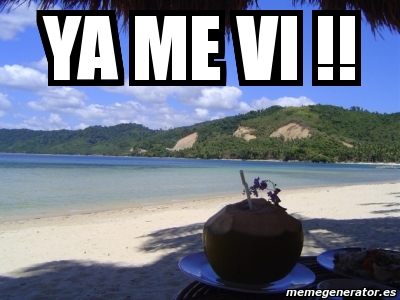 Meme Personalizado - YA ME VI !! - 3029342