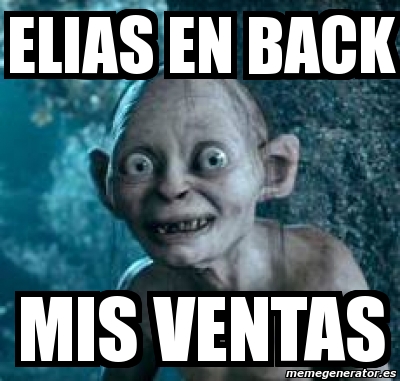 Meme Personalizado - elias en back mis ventas - 3206027