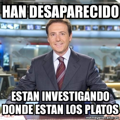 Meme Matias Prats - han desaparecido estan investigando donde estan los ...