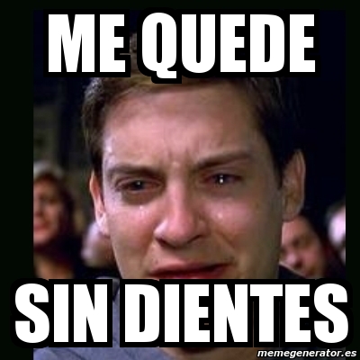 Meme crying peter parker - me quede sin dientes - 3279378