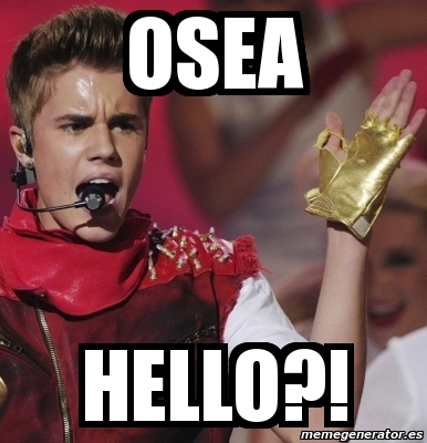 Meme Personalizado - Osea hello?! - 3289802