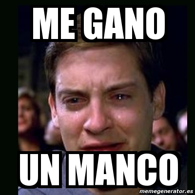 Meme crying peter parker - me gano un manco - 3030818