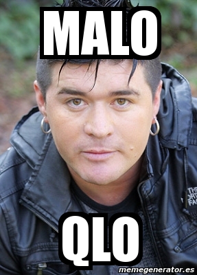Meme Personalizado - MALO QLO - 3034142