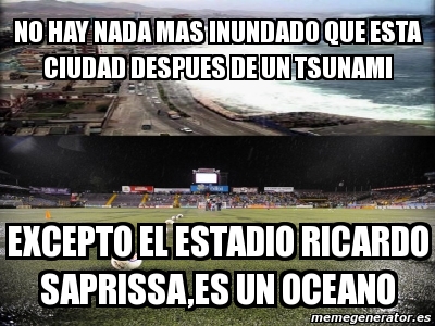 Meme Personalizado - no hay nada mas inundado que esta ciudad despues ...