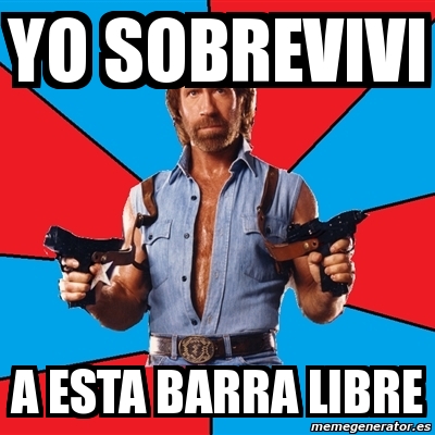 Meme Chuck Norris - yo sObrevivi a esta barra libre - 3317749