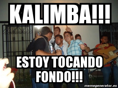 Meme Personalizado - kalimba!!! estoy tocando fondo!!! - 3340892