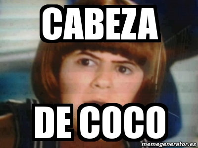 Meme Personalizado - cabeza de coco - 3342610