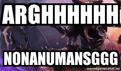 Meme Personalizado - arghhhhhh nonanumansggg - 3353350