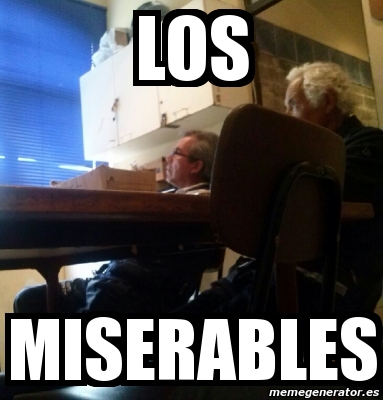 Meme Personalizado - los miserables - 3356772