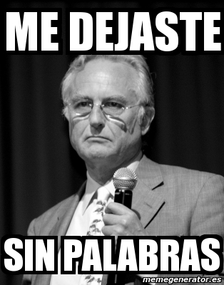 Meme Personalizado - Me dEjaste Sin palabras - 3385216