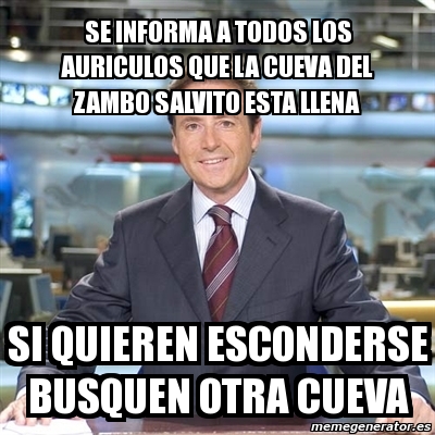 Meme Matias Prats - se informa a todos los auriculos que la cueva del ...