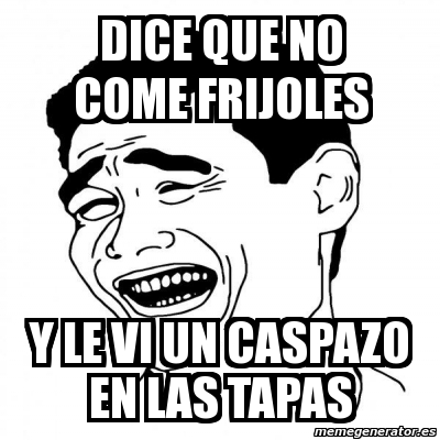 Meme Yao Ming 2 - dice que no come frijoles y le vi un caspazo en las ...