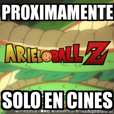 Meme Personalizado - proximamente solo en cines - 3040316