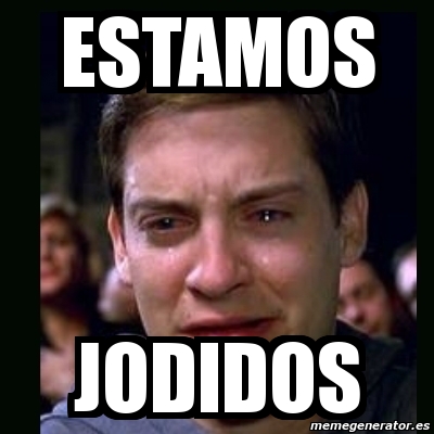 Meme crying peter parker - estamos jodidos - 3420238