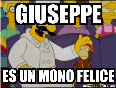Meme Personalizado - giuseppe es un mono felice - 3423538