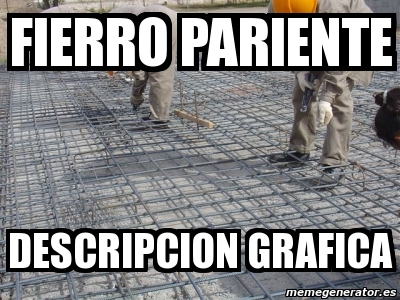 Meme Personalizado - Fierro pariente descripcion grafica - 3425103