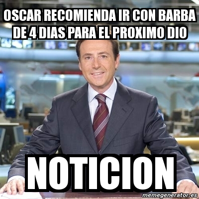 Meme Matias Prats - oscar recomienda ir con barba de 4 dias para el ...