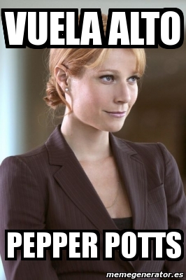 Meme Personalizado - vuela alto pepper potts - 3456868