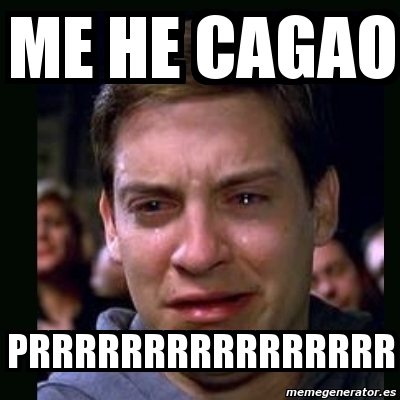 Meme crying peter parker - me he cagao prrrrrrrrrrrrrrrr - 3460566