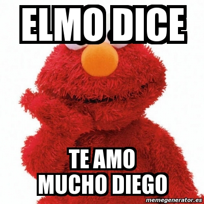 Meme Personalizado - elmo dice te amo mucho diego - 3469651