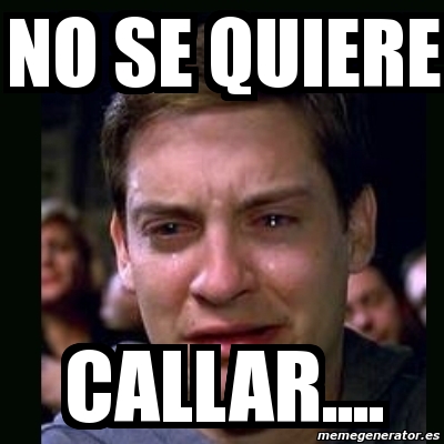 Meme crying peter parker - no se quiere callar.... - 3484727