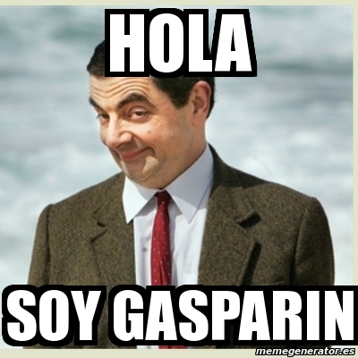 Meme Mr Bean - hola soy gasparin - 3516845